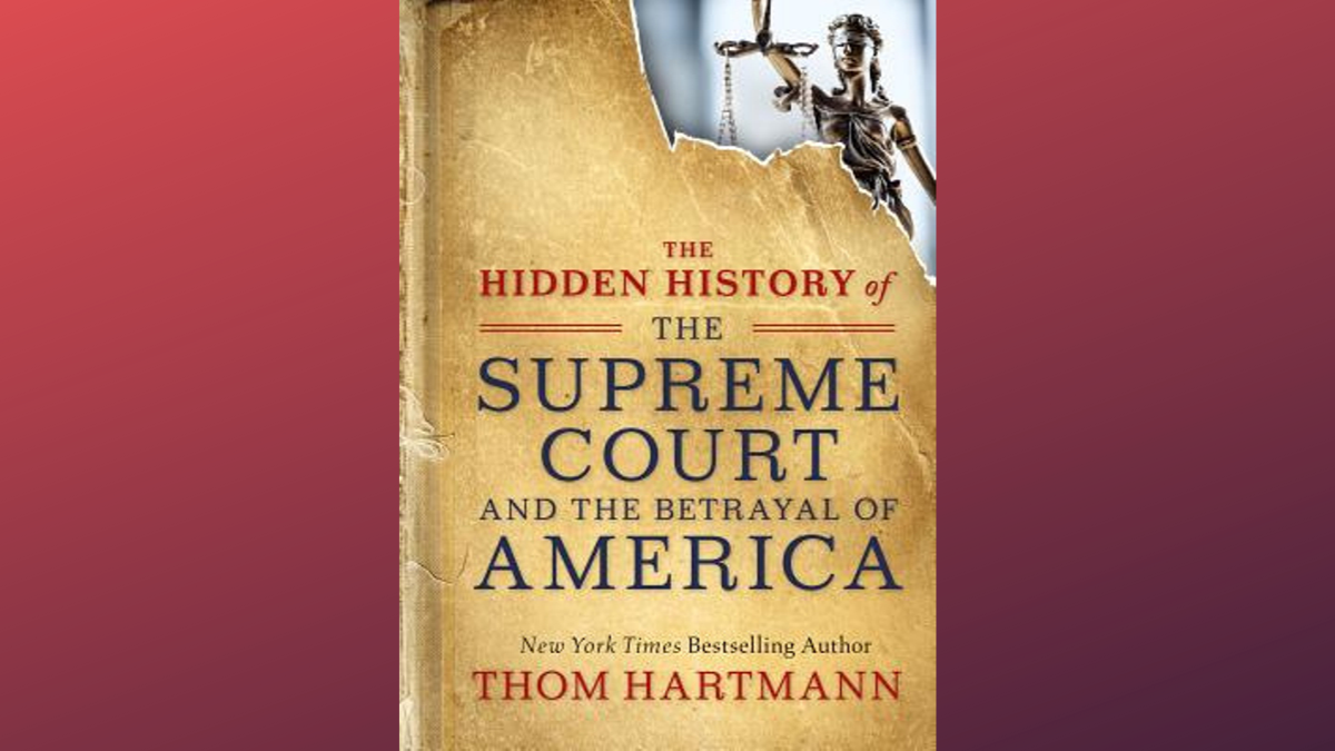 Book Excerpt: The Hidden History of the Supreme Court and the Betrayal ...