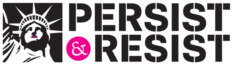 Persist and Resist - June 22, 2020