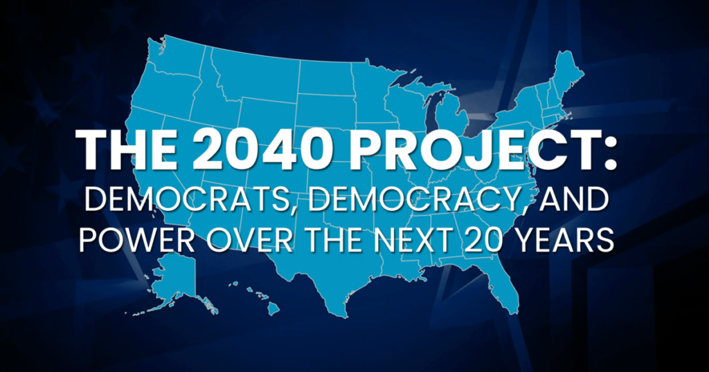 The 2040 Project: 50 Ways to Build Democratic Power in Every State