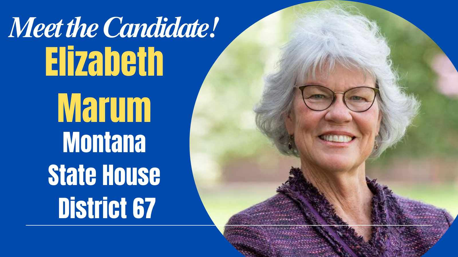 Meet the Candidate: Elizabeth Marum (MT)
