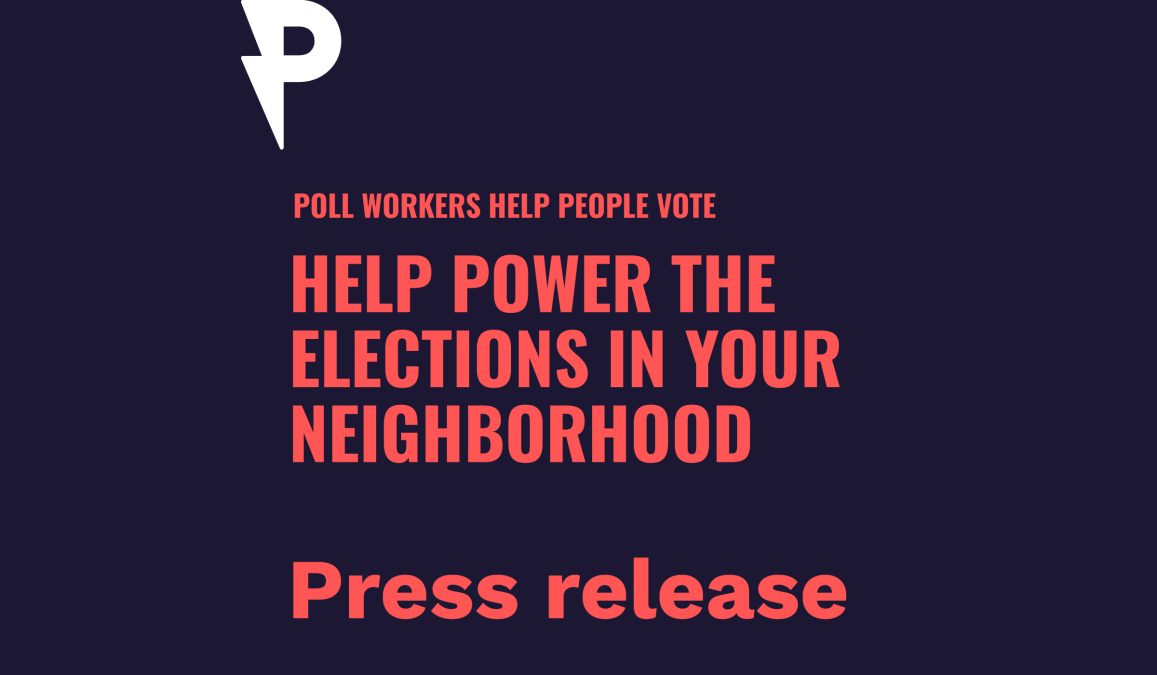 125,000 New Potential Poll Workers Recruited by Power the Polls Ahead ...