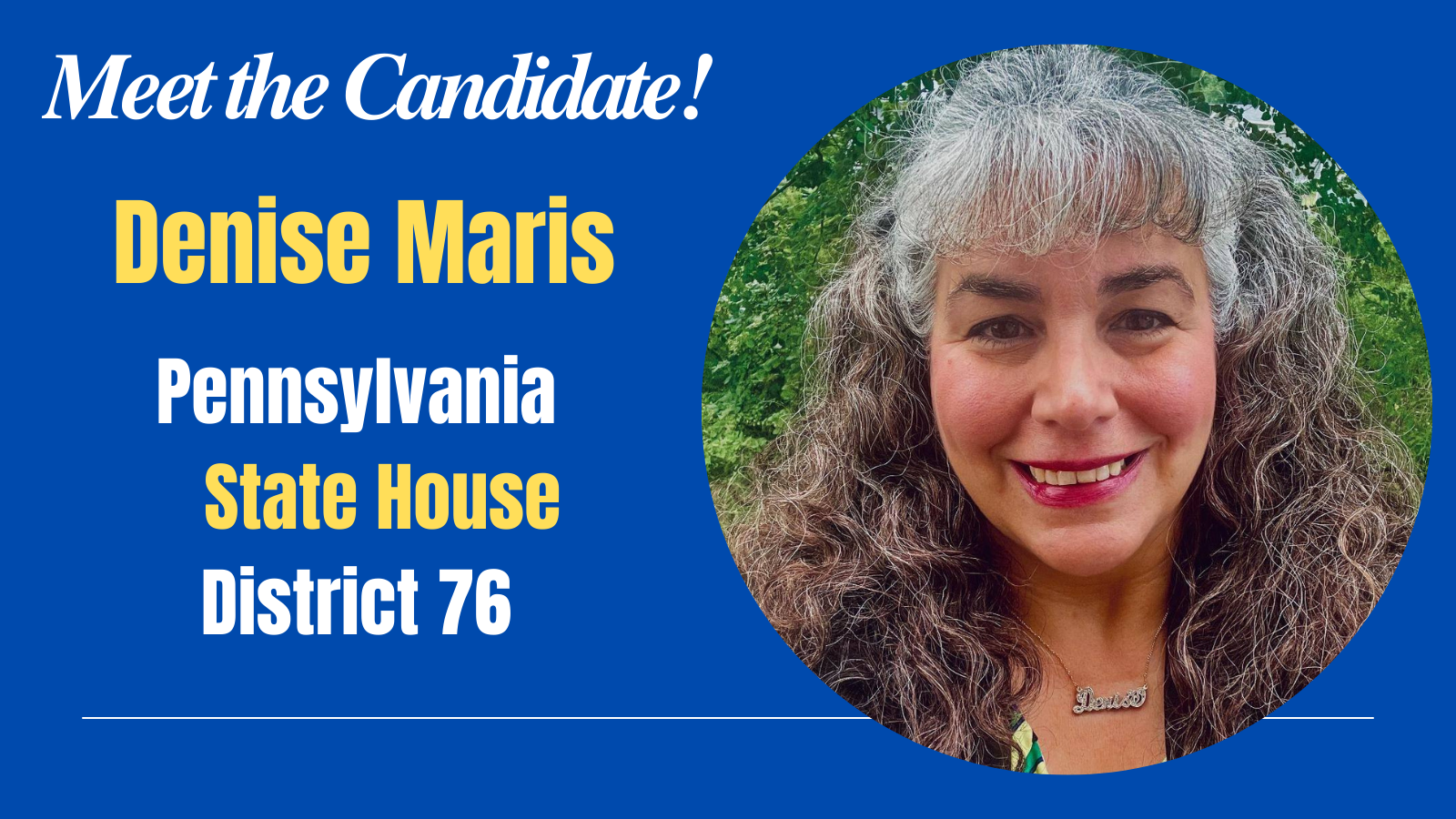 Meet the Candidate: Denise Maris (PA)