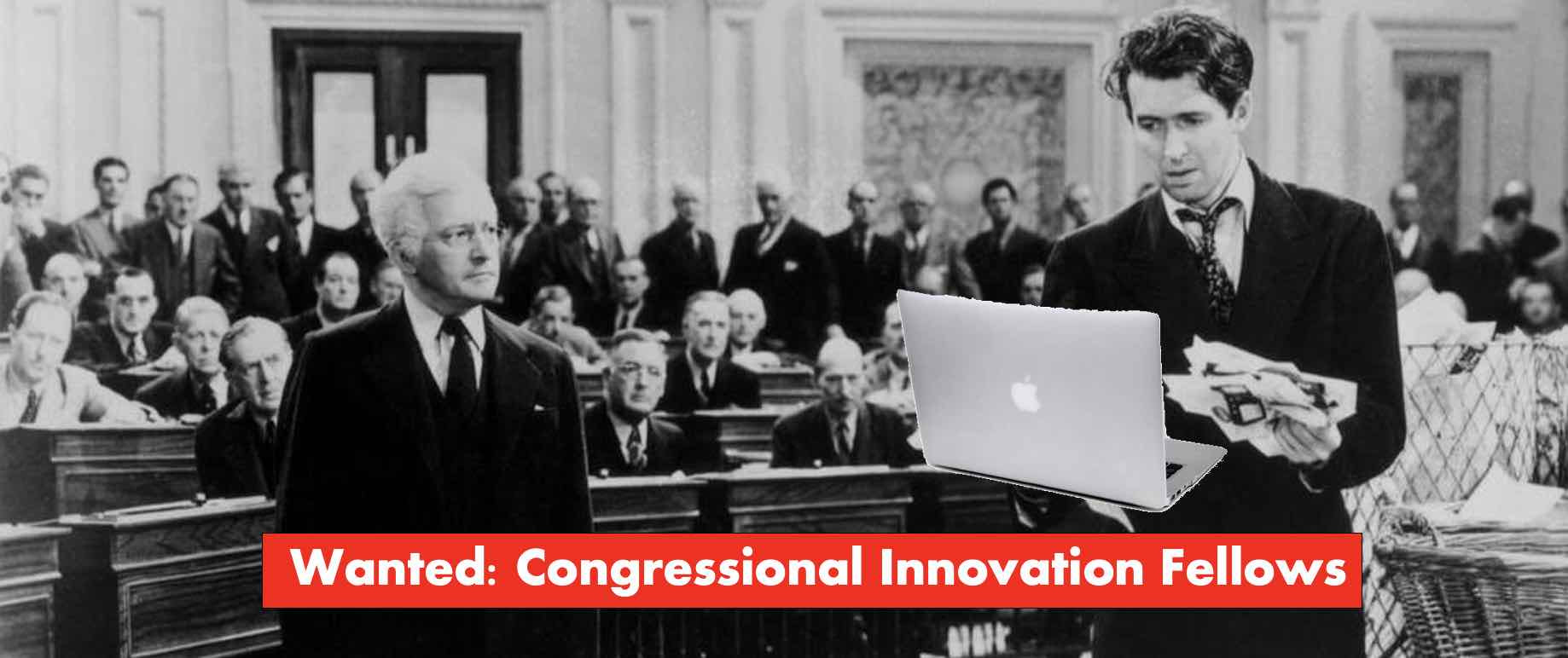 Wanted: Congressional Innovation Fellows