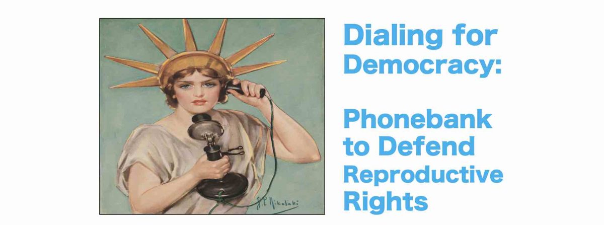 Dialing for Democracy: Phonebank to Defend Reproductive Rights in Virginia