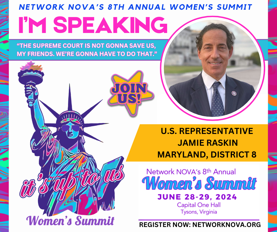 Congressman Jamie Raskin to Open the 8th Annual Women's Summit!